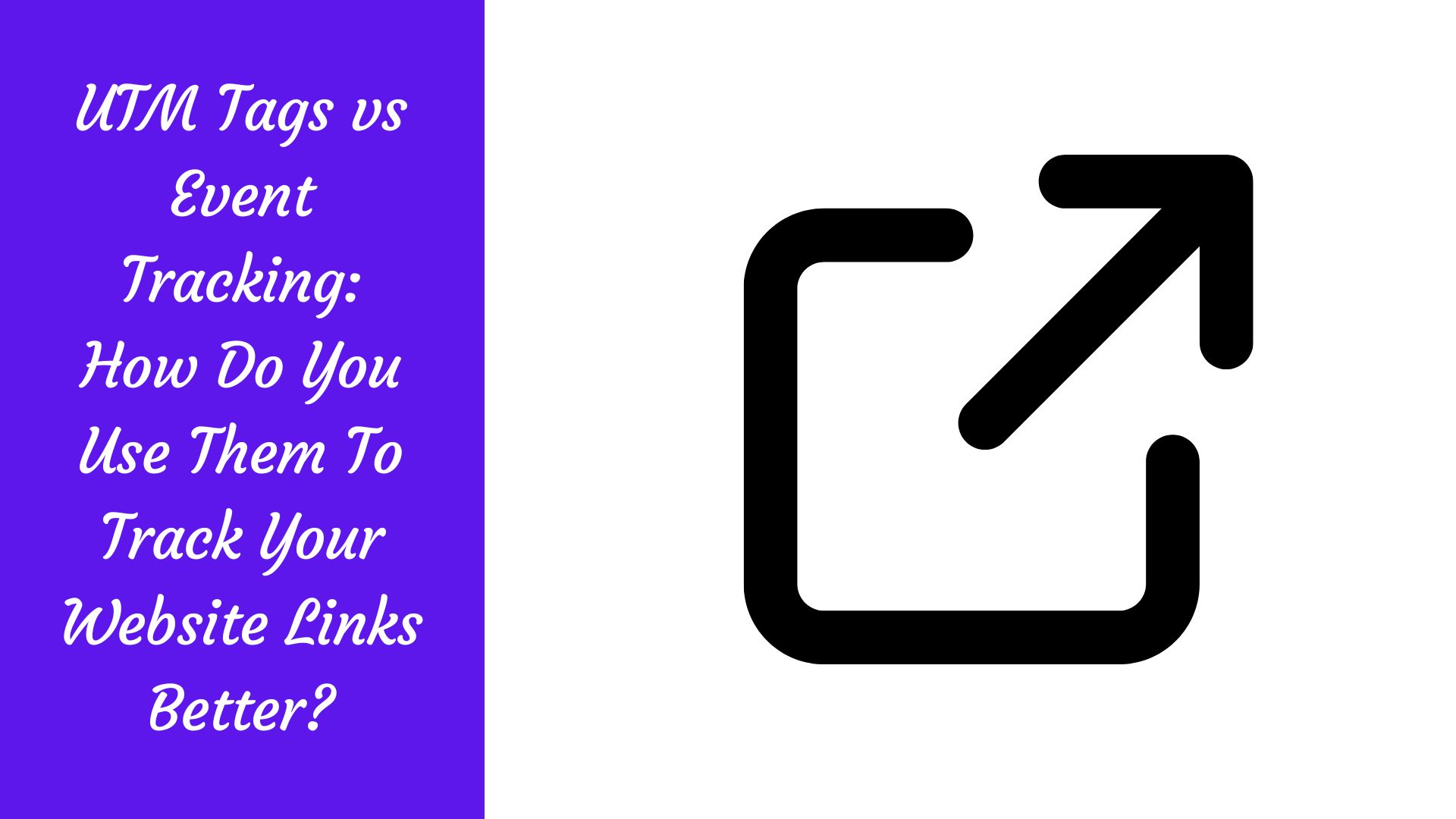 Utm Tags Vs Event Tracking How Do You Use Them To Track Your Website Links Better Terminus Blog
