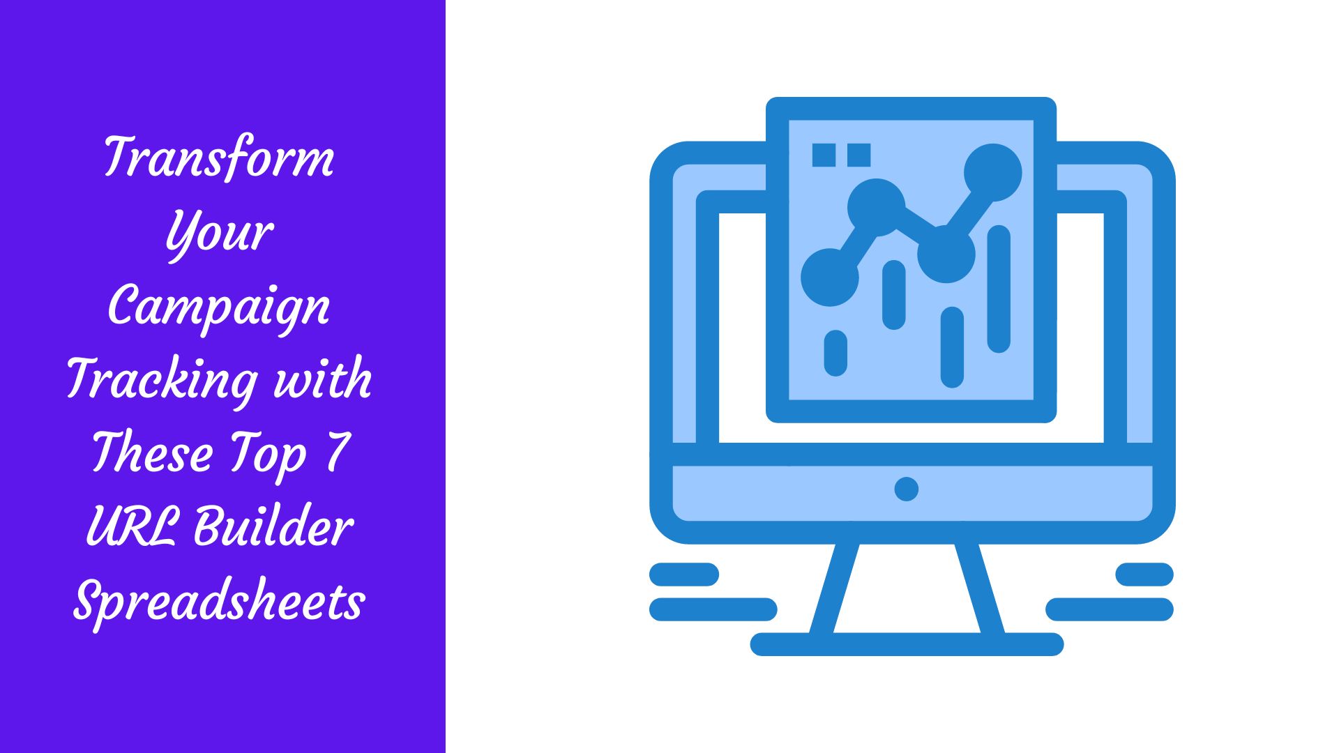 Transform Your Campaign Tracking with These Top 7 URL Builder ...